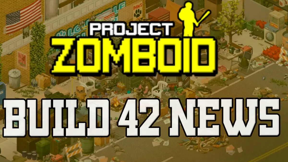 Mais novidades e vídeos da Build 42 de Project Zomboid