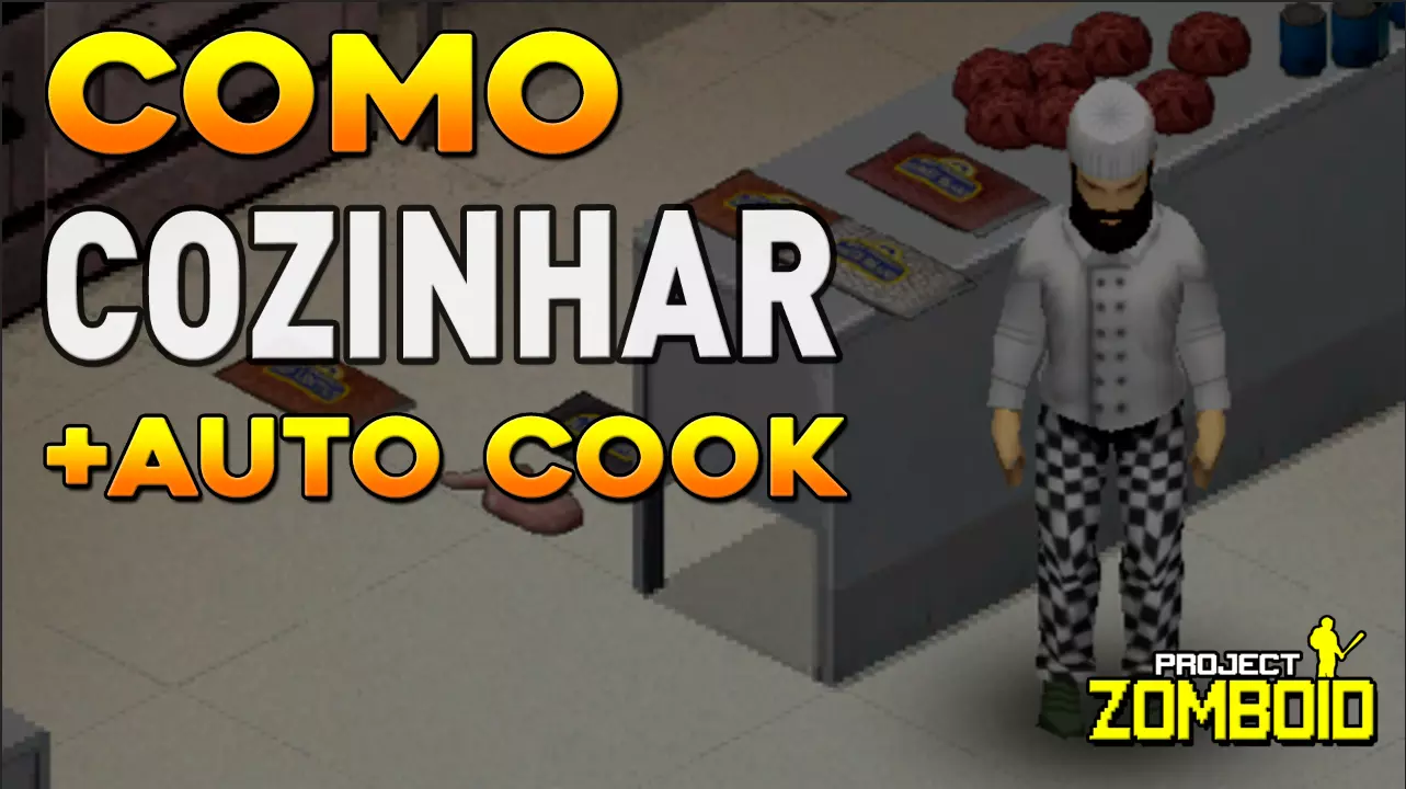 Torne-se um CHEF de COZINHA no Zomboid - Mod AutoCook